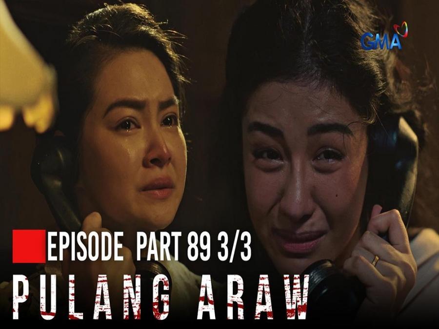 Pulang Araw: Teresita, matutuklasan ang pagkamatay ni Julio! (Episode 89 - Part 3/3) | GMA ...