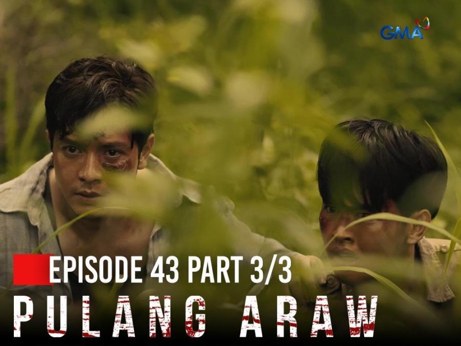 Pulang Araw: Eduardo, nakalaya sa kamay ng mga Hapon! (Episode 43 ...