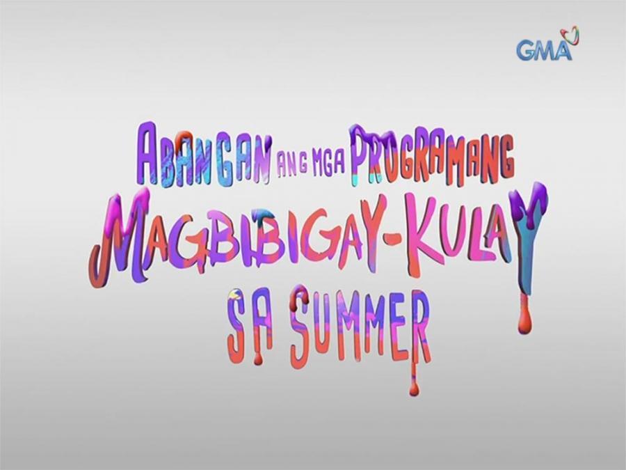 GMA Summer Launches 2017 – Kulayan Natin Ang Summer | GMA Entertainment