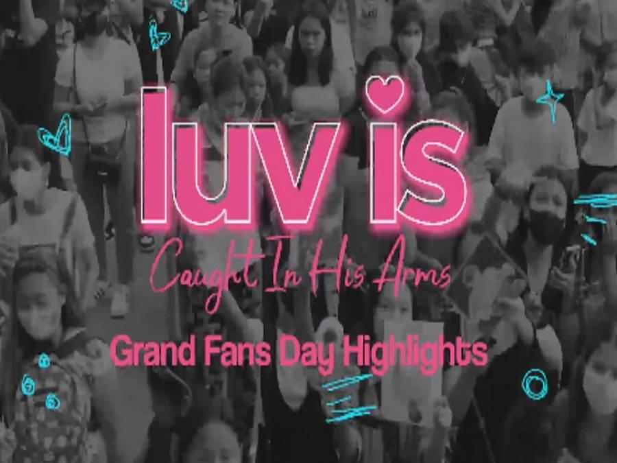 Luv Is: Grand Fans Day Highlights (Online Exclusive) | Caught in His ...