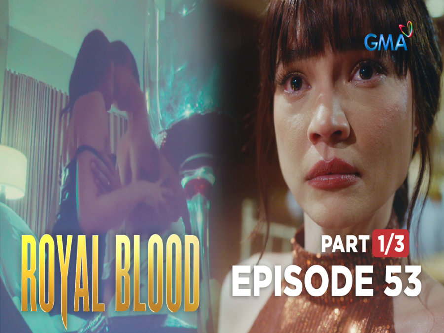Royal Blood: The royal scandal was revealed! (Full Episode 53 - Part 1/3) | GMA Entertainment