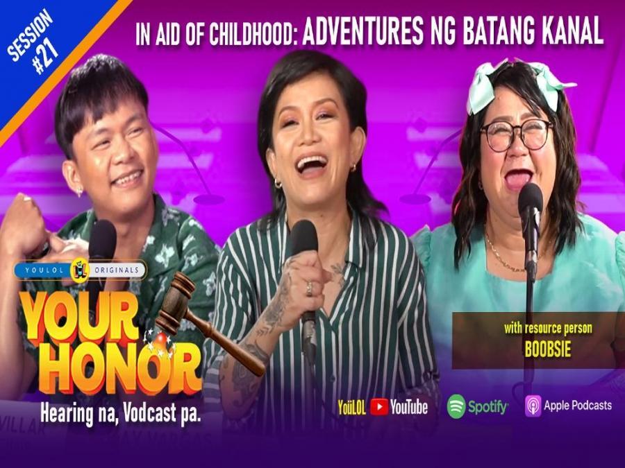 Your Honor: Throwback sa kalokohan ng kabataan with Boobsie Wonderland! (Full Episode 21) | GMA ...