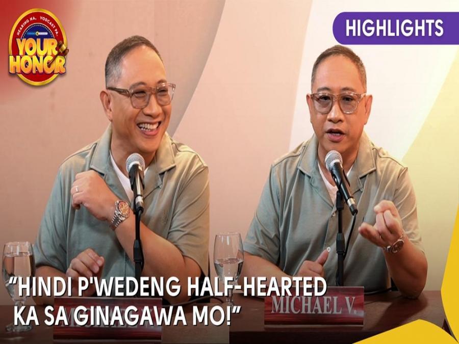 Your Honor: Ang sikreto ni Michael V sa pagiging successful sa buhay ...