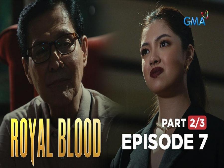 Royal Blood: Rejecting the rich father's request (Full Episode 7 - Part 2/3) | GMA Entertainment