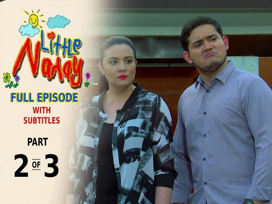 Little Nanay: Full Episode 78 (Part 2/3) | with English subs | GMA Entertainment