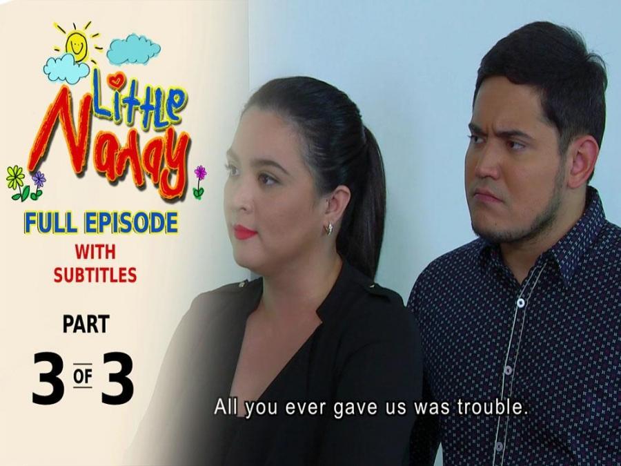 Little Nanay: Full Episode 81 (Part 3/3) | with English subs | GMA Entertainment