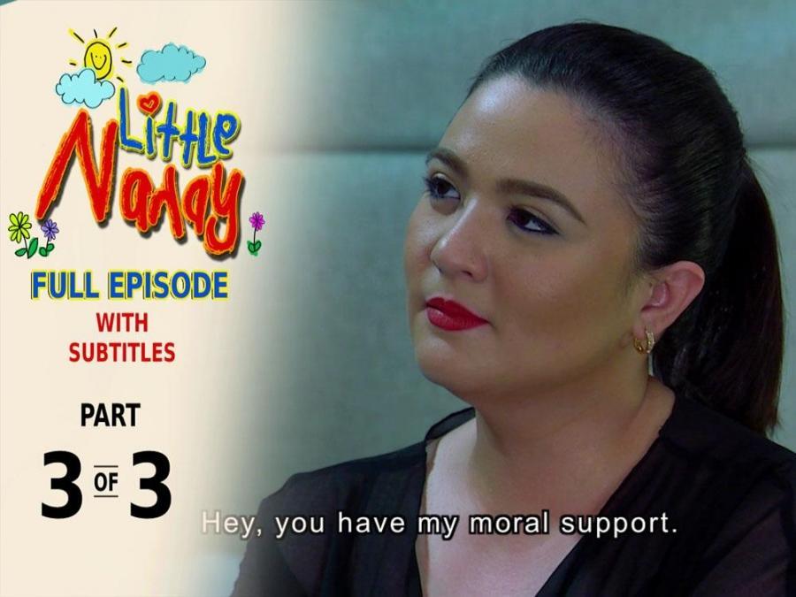 Little Nanay: Full Episode 79 (Part 3/3) | with English subs | GMA Entertainment