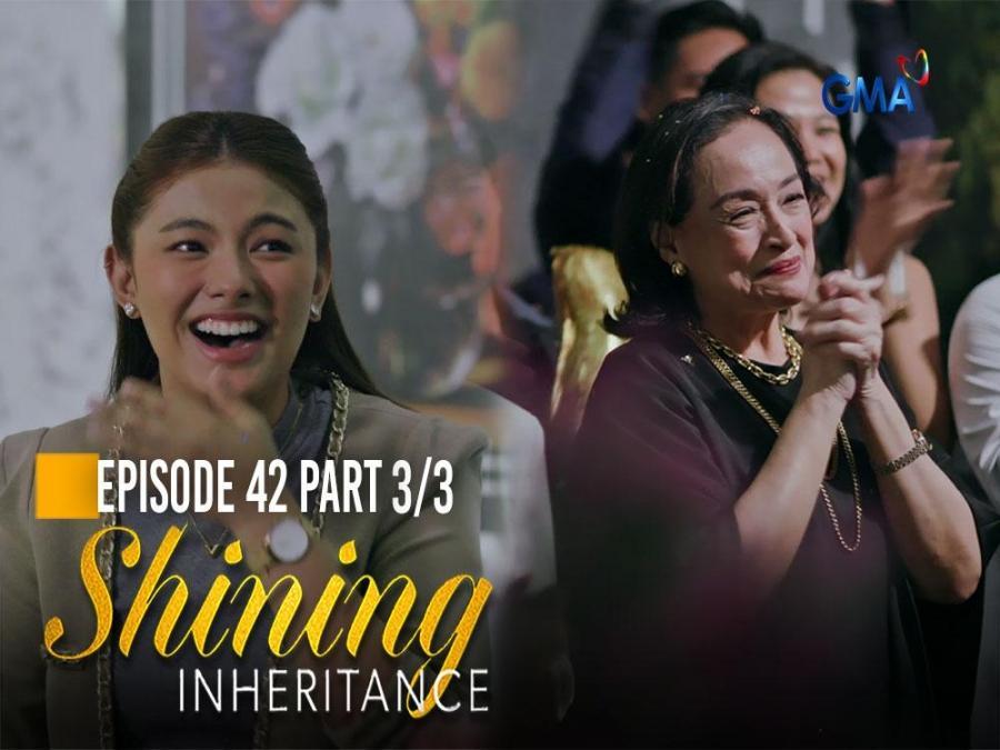 Shining Inheritance: Inna savors the company's success! (Episode 42 - Part 3/3) | GMA Entertainment