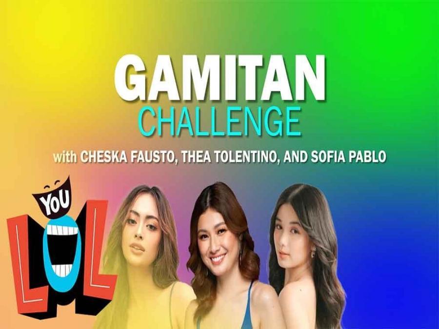 GAMITAN CHALLENGE with Cheska Fausto, Thea Tolentino, and Sofia Pablo ...