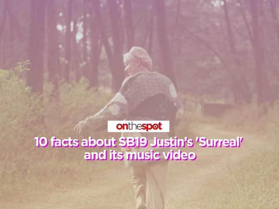 On the Spot: 10 facts about SB19 Justin's 'Surreal' and its music video ...