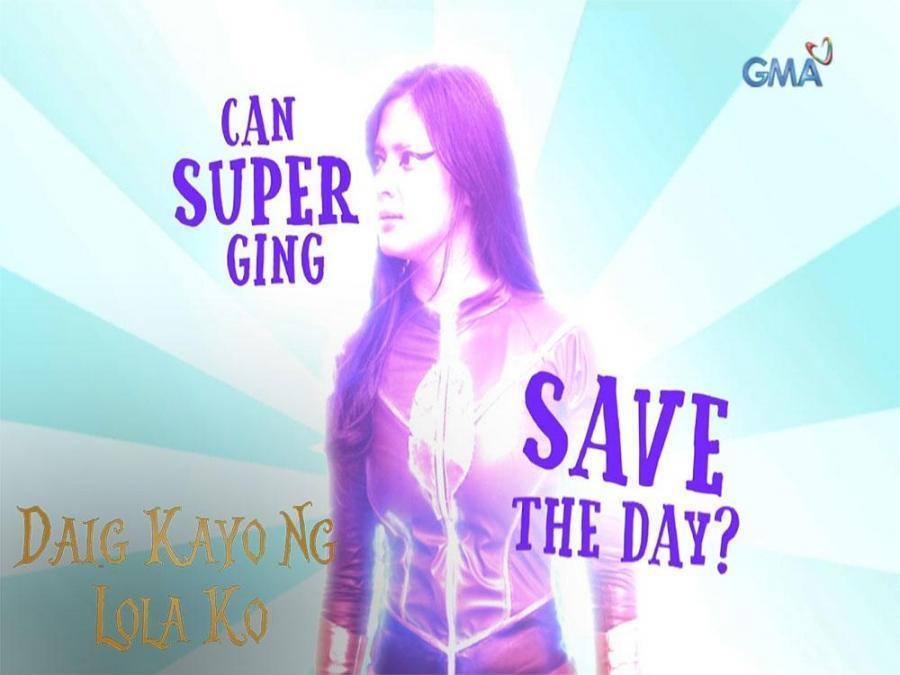 Daig Kayo Ng Lola Ko: Super Ging to the rescue | Teaser Ep. 93 | GMA ...