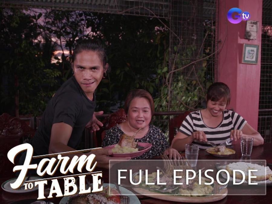 Showing off the Filipinos' taste for good food! | Farm To Table (Full ...