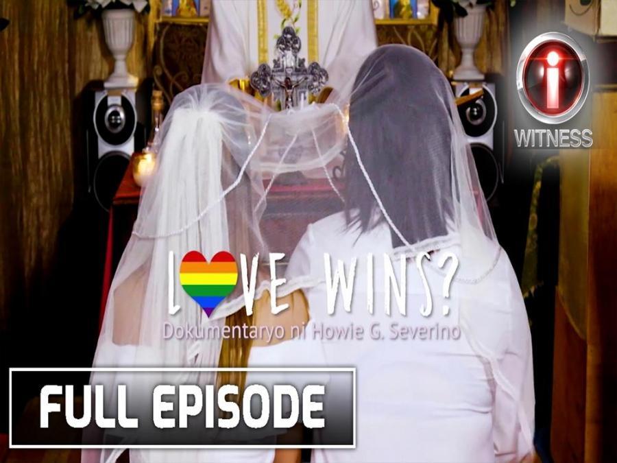 I-Witness: 'Love Wins?' dokumentaryo ni Howie Severino | Full Episode ...