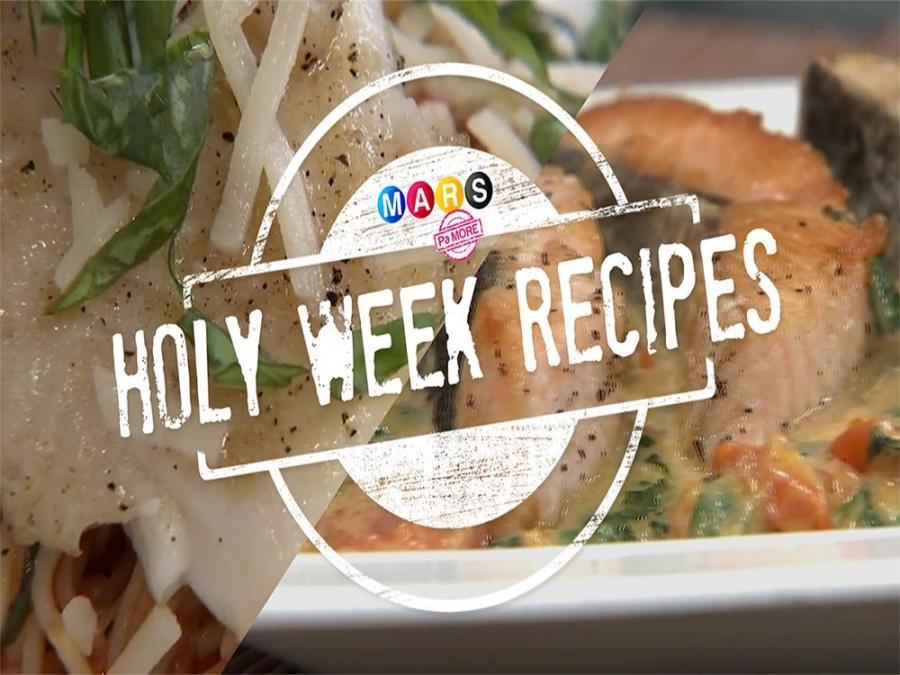 Mars Pa More: Five must-try recipes you should try this Holy Week | GMA ...