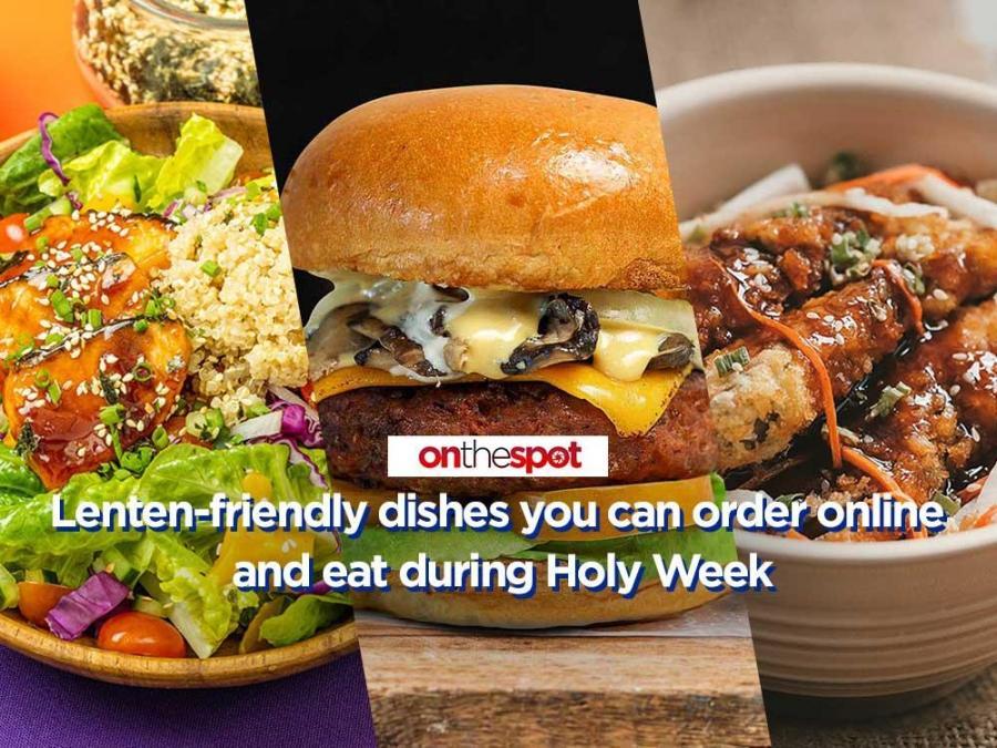 On the Spot: Lenten-friendly dishes you can order online and eat during ...