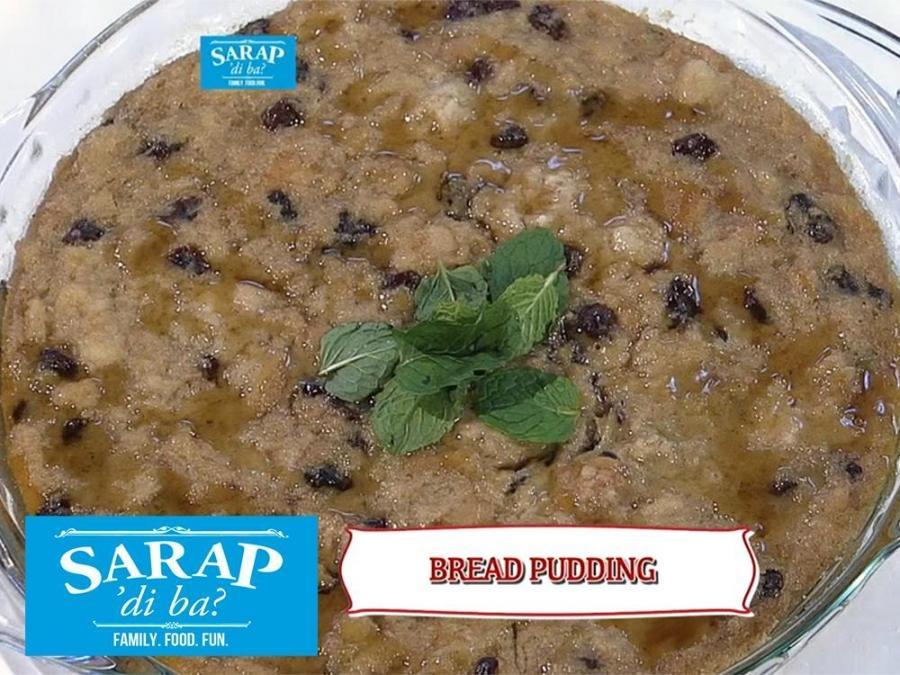 Sarap, 'Di Ba?: How to make delicious bread pudding | GMA Entertainment