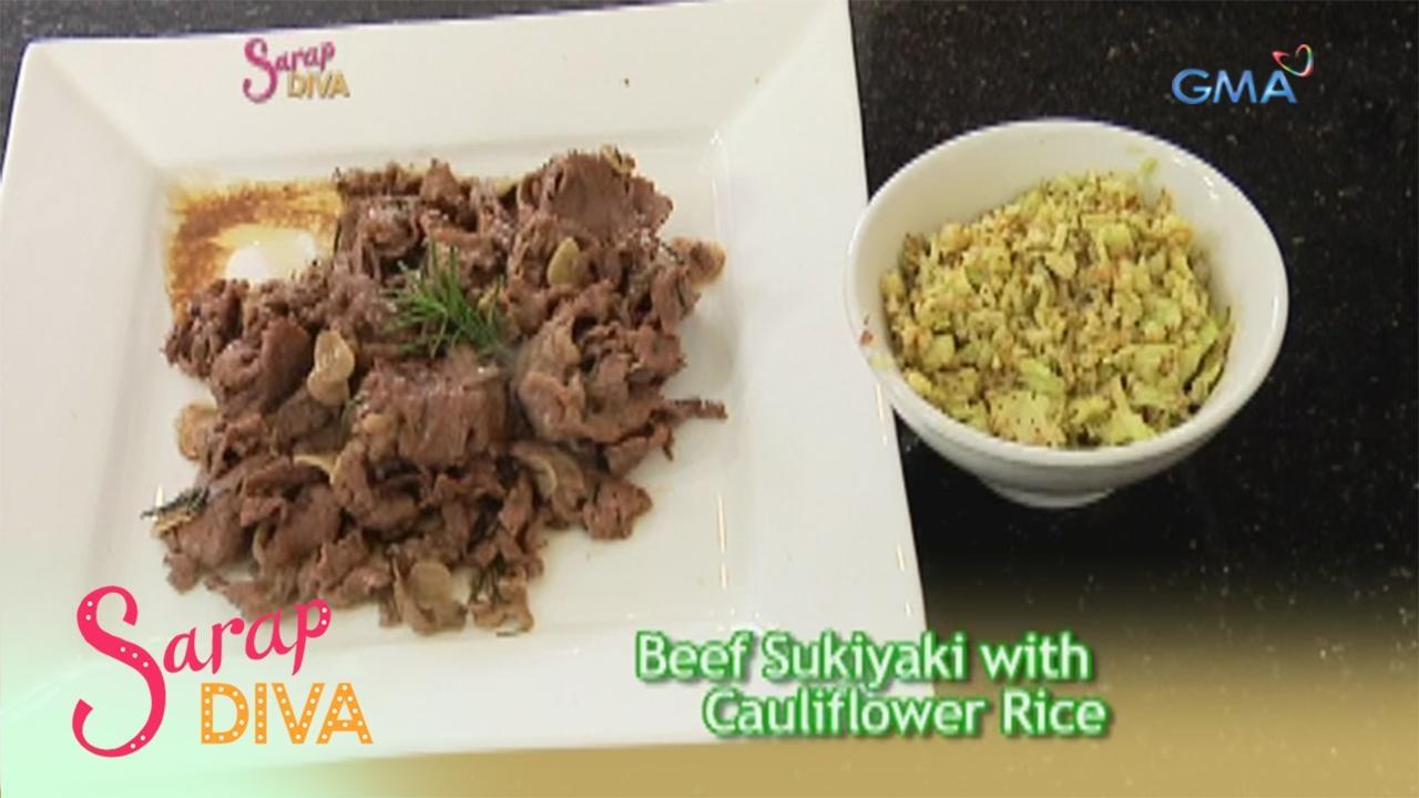 Sarap Diva: Beef Sukiyaki with Cauliflower rice | GMA Entertainment