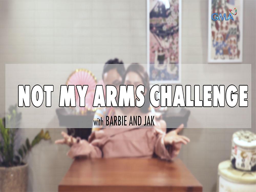 not_my_arms_challenge | GMA Entertainment - Online Home of Kapuso Shows ...