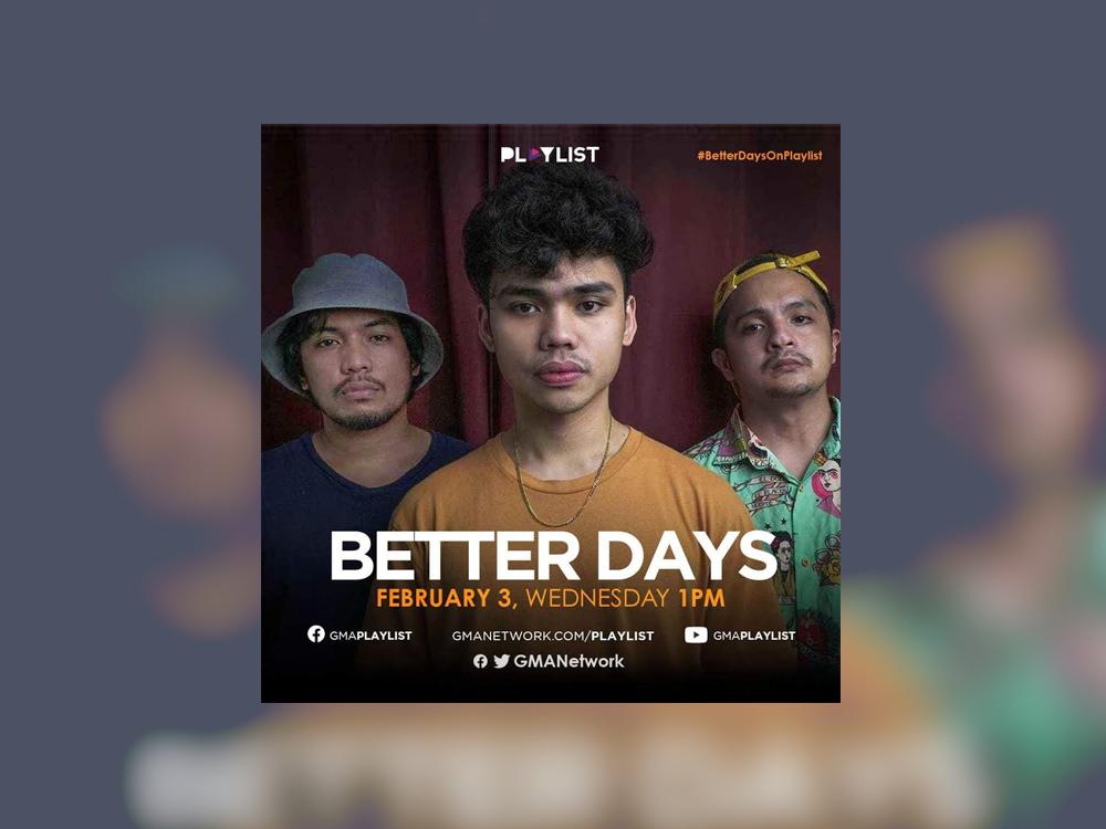 Welcome the love month with Better Days on the GMA Playlist | GMA Music